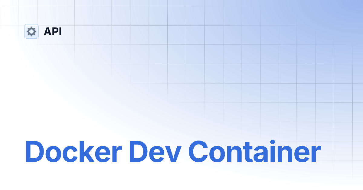 Docker Dev Container | API