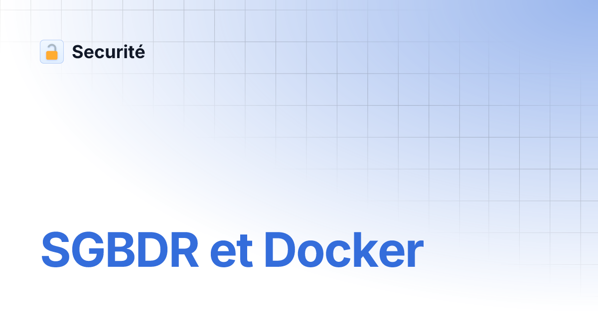 SGBDR et Docker | Securité
